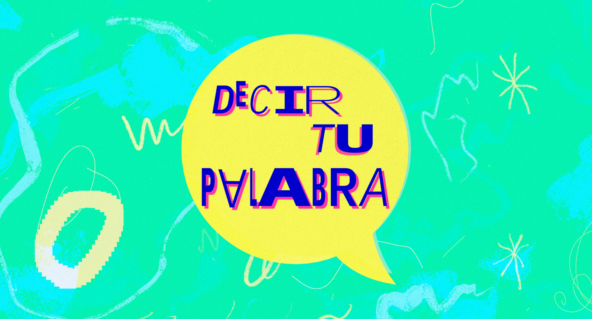 Decir tu palabra - Centro Cultural de España en Montevideo